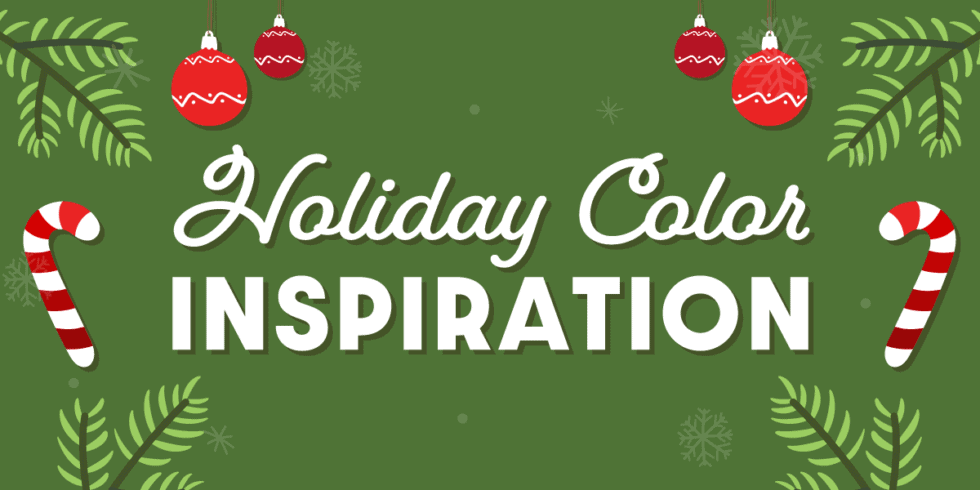 Paint the Halls! December Paint Colors for Your Home - Anawalt Lumber Blog